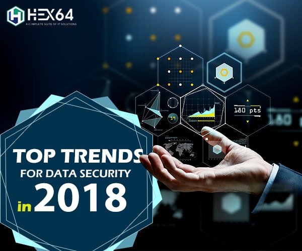 Top Trends for Data Security, Big Data and Cloud in 2018